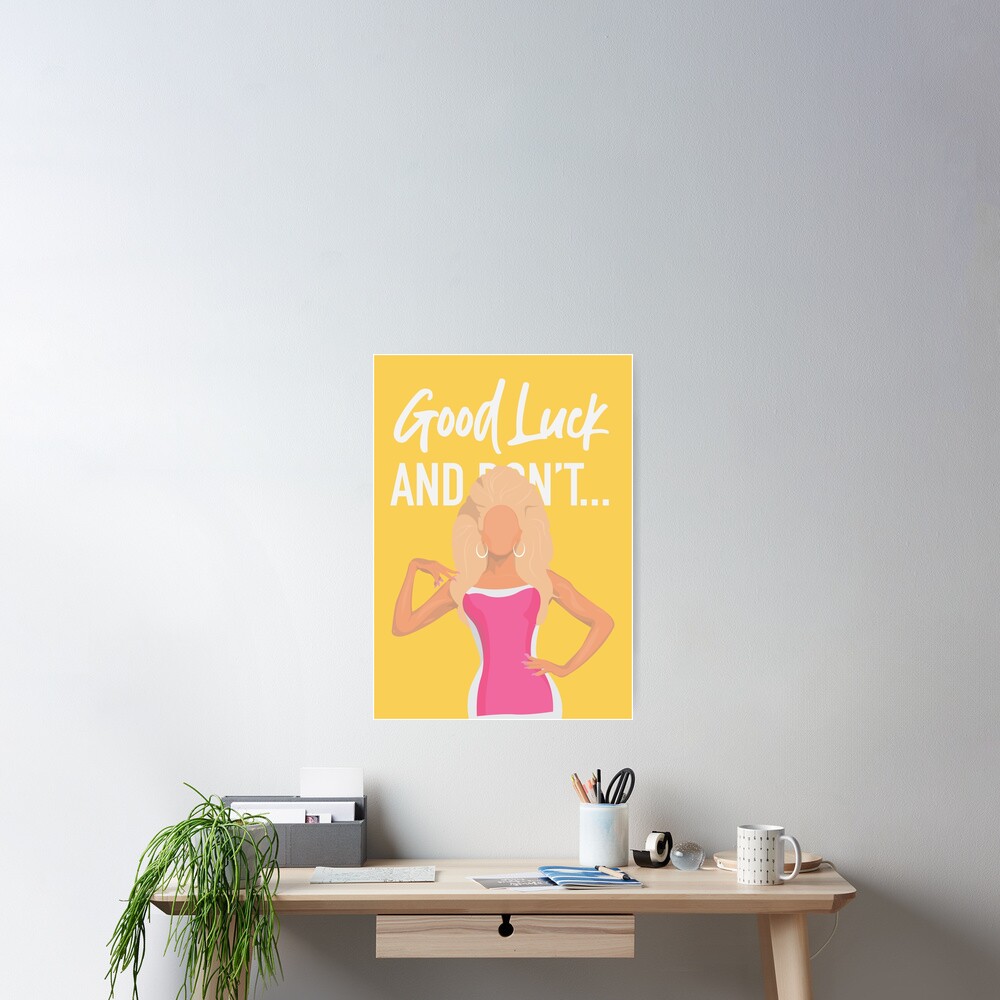 ""Good Luck, And Don't..." Greetings Card - RuPaul's Drag Race" Poster ...