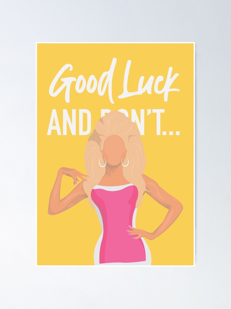 ""Good Luck, And Don't..." Greetings Card - RuPaul's Drag Race" Poster ...