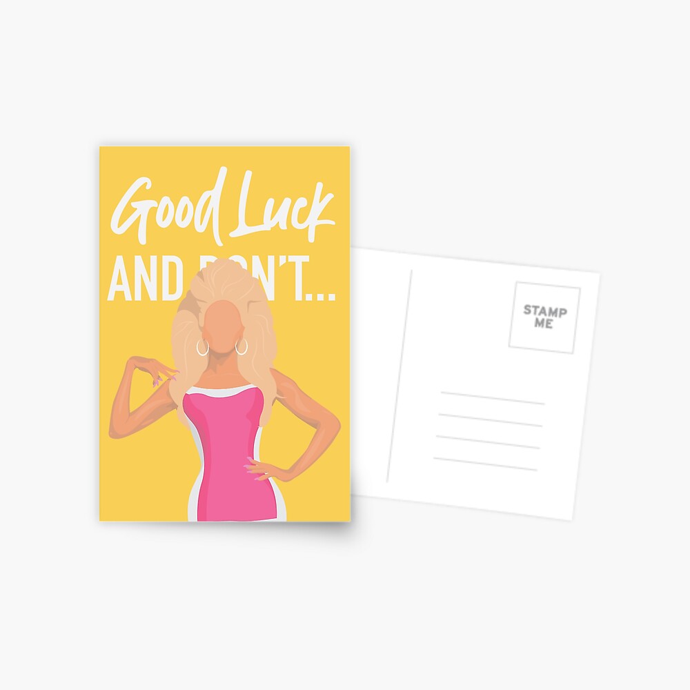 ""Good Luck, And Don't..." Greetings Card - RuPaul's Drag Race" Poster ...