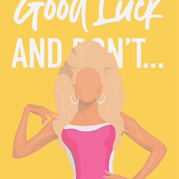 ""Good Luck, And Don't..." Greetings Card - RuPaul's Drag Race" Poster ...