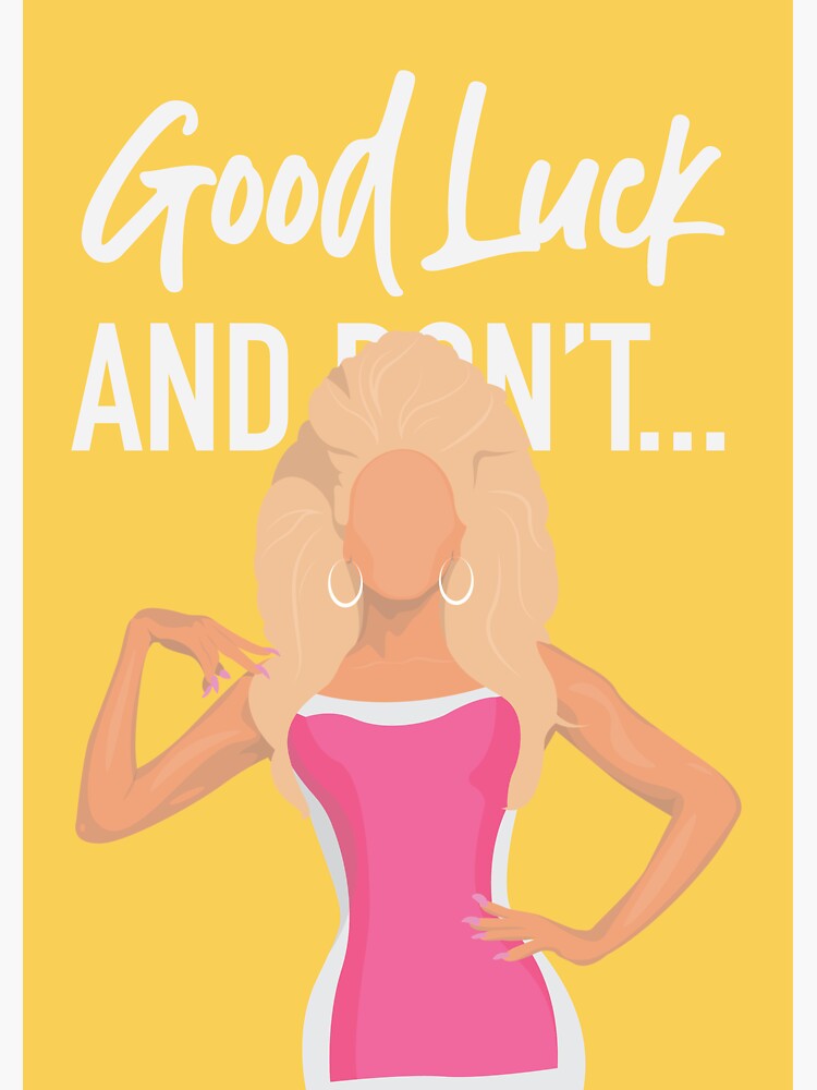 ""Good Luck, And Don't..." Greetings Card - RuPaul's Drag Race" Sticker ...