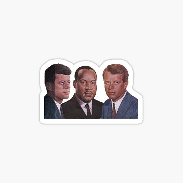 "JFK, MLK, RFK" Sticker for Sale by francesdimare | Redbubble
