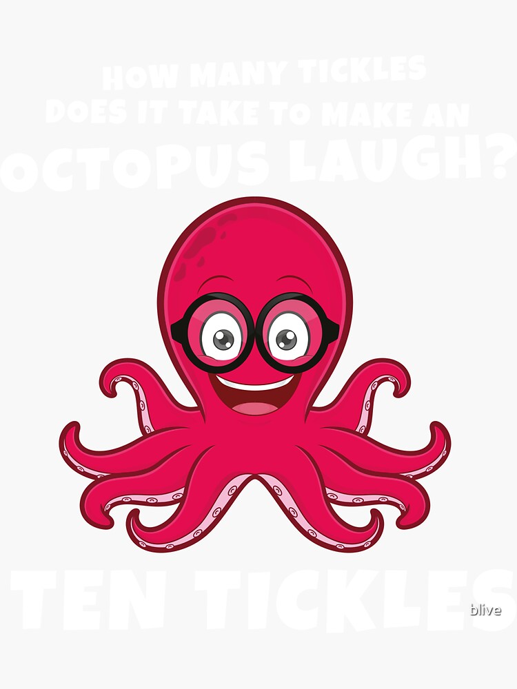 How Many Tickles Does It Take Octopus Laugh Fun Design Sticker For