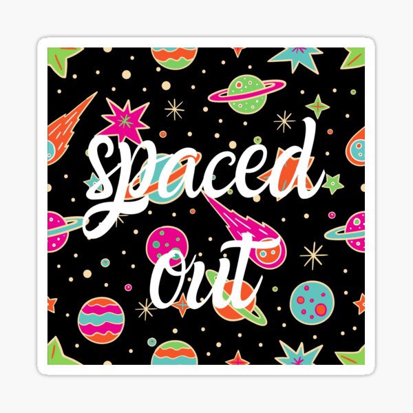 "Spaced Out" Sticker for Sale by spoeg | Redbubble
