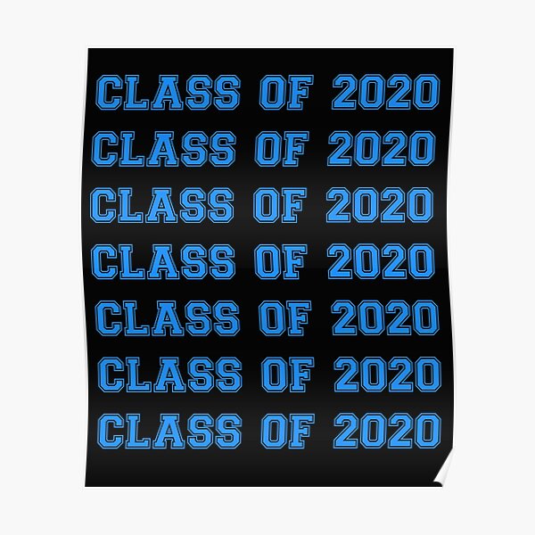 "Class Of 2020" Poster by mikevdv2001 | Redbubble