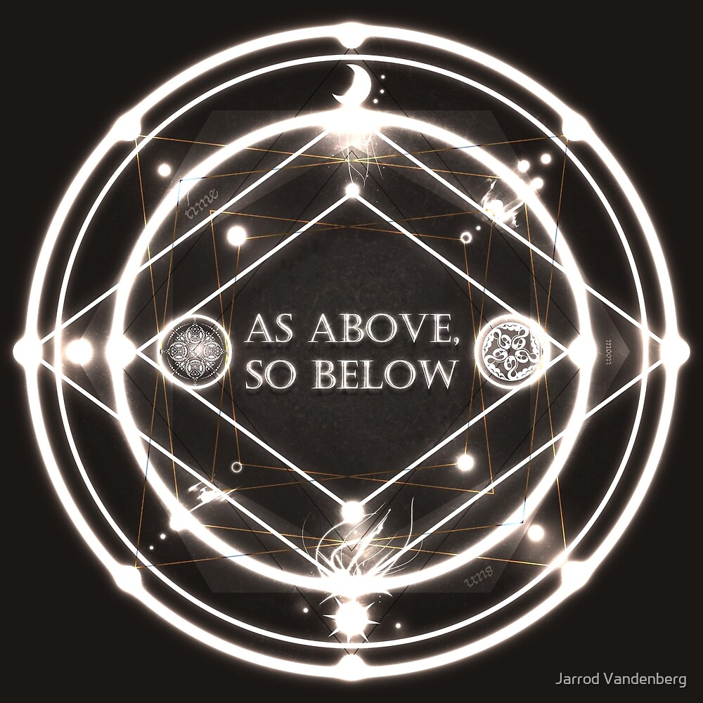 "As Above, So Below" by Jarrod Vandenberg | Redbubble