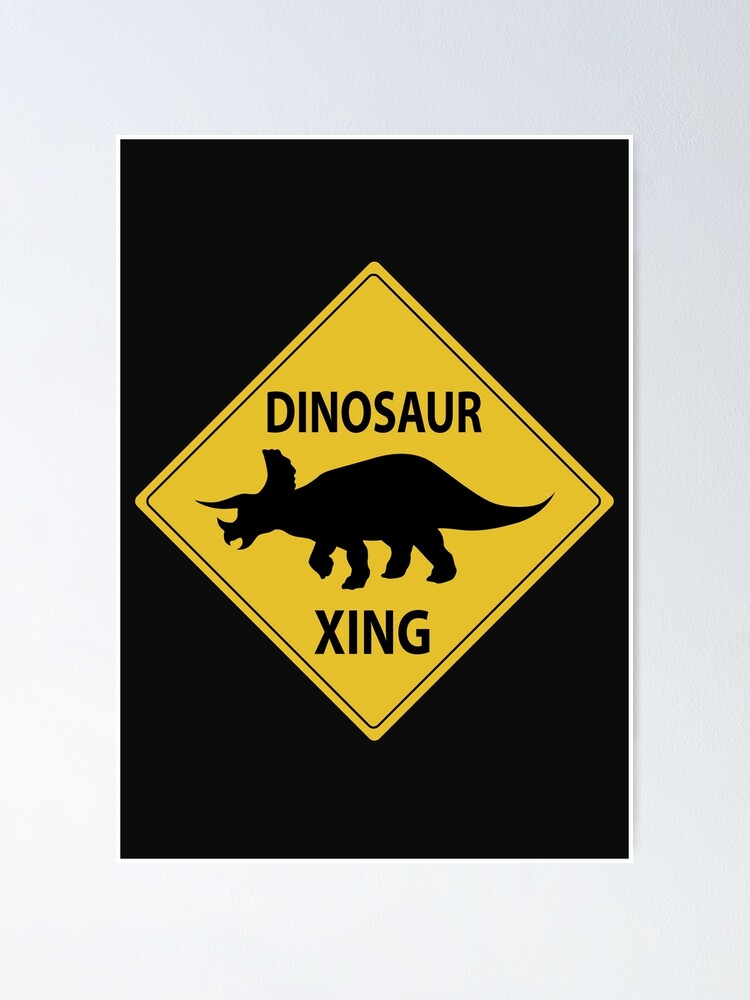"Dinosaur Xing" Poster for Sale by thekohakudragon | Redbubble