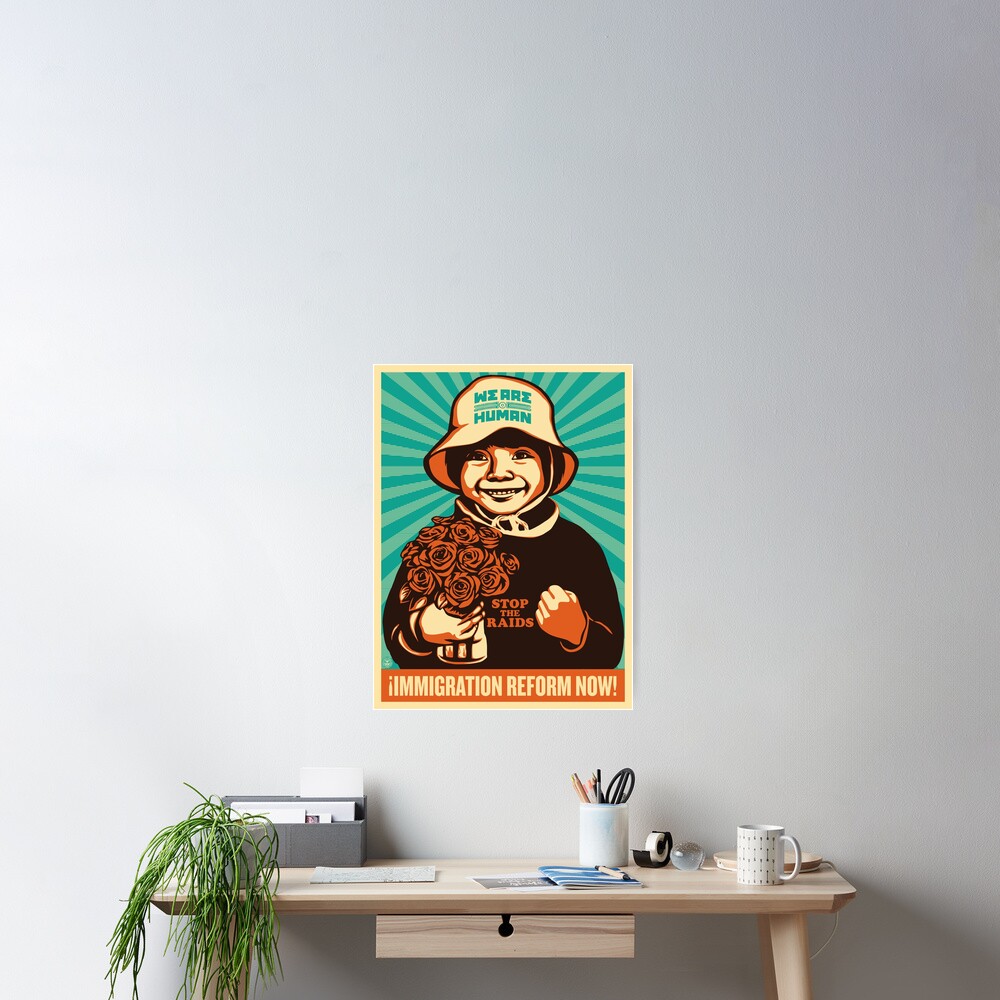 "IMMIGRATION REFORM NOW" Poster for Sale by klausbalzano | Redbubble