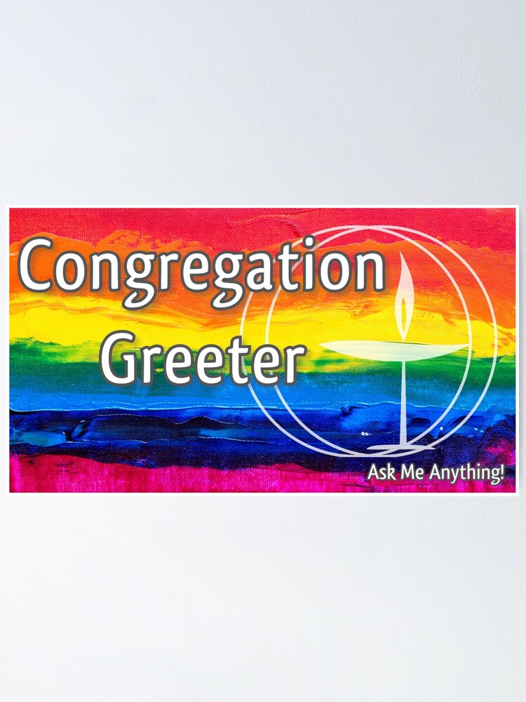 "UU Congregation Greeter Volunteer Staff" Poster for Sale by gwinna ...