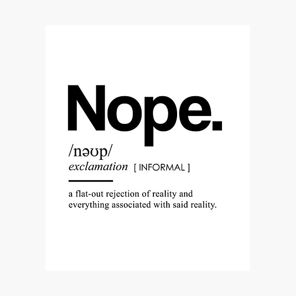 "Nope - Funny Dictionary Meaning - Minimal, Modern Typography Print ...