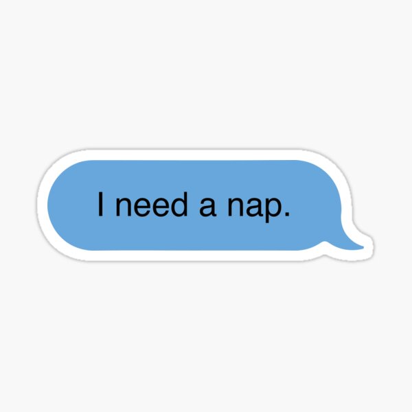 I Need A Nap Gifts & Merchandise | Redbubble