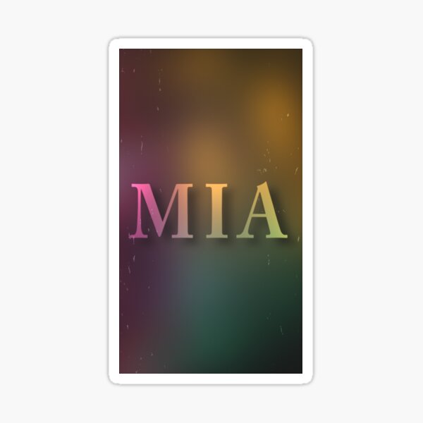 "MIA" Sticker for Sale by Sinead-Walshe | Redbubble
