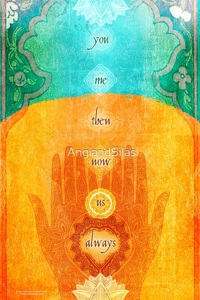 "You Me Then Now Us Always" by AngiandSilas | Redbubble