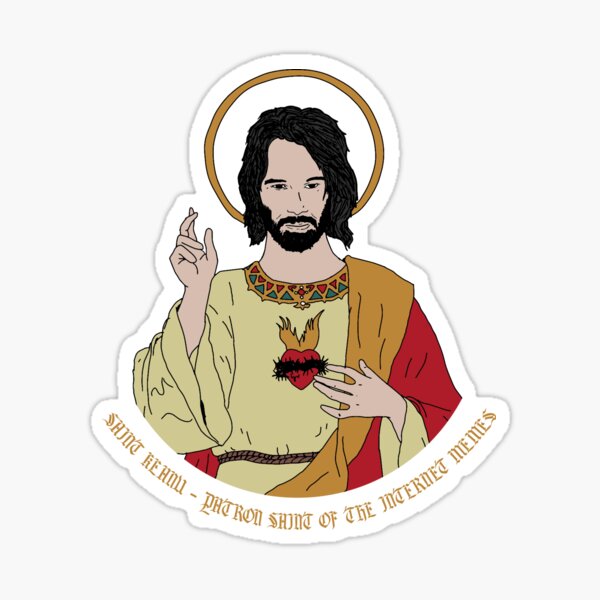 "Saint Keanu Reeves - Patron Saint Of The Internet Memes" Sticker by ...