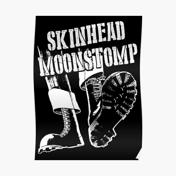 "SKINHEAD MOONSTOMP" Poster by Paparaw | Redbubble