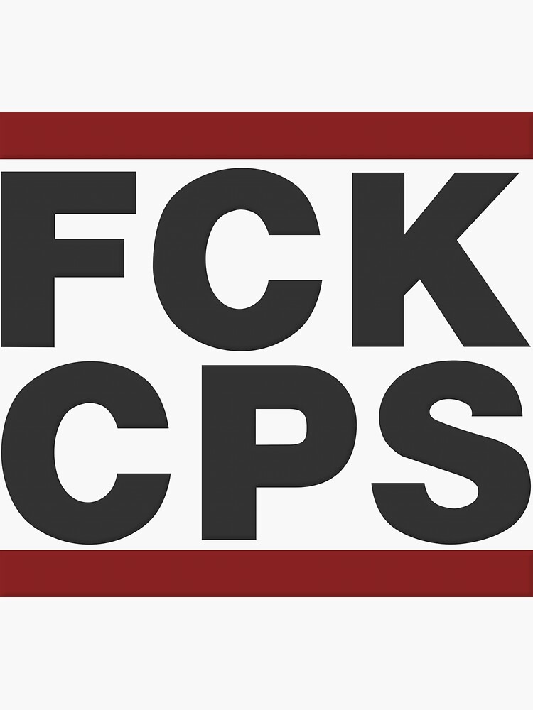 "FCK CPS" Sticker von CurbBazooka | Redbubble