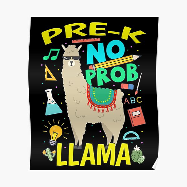 "Pre-K No Prob Llama Back to School Teacher Student" Poster for Sale by ...