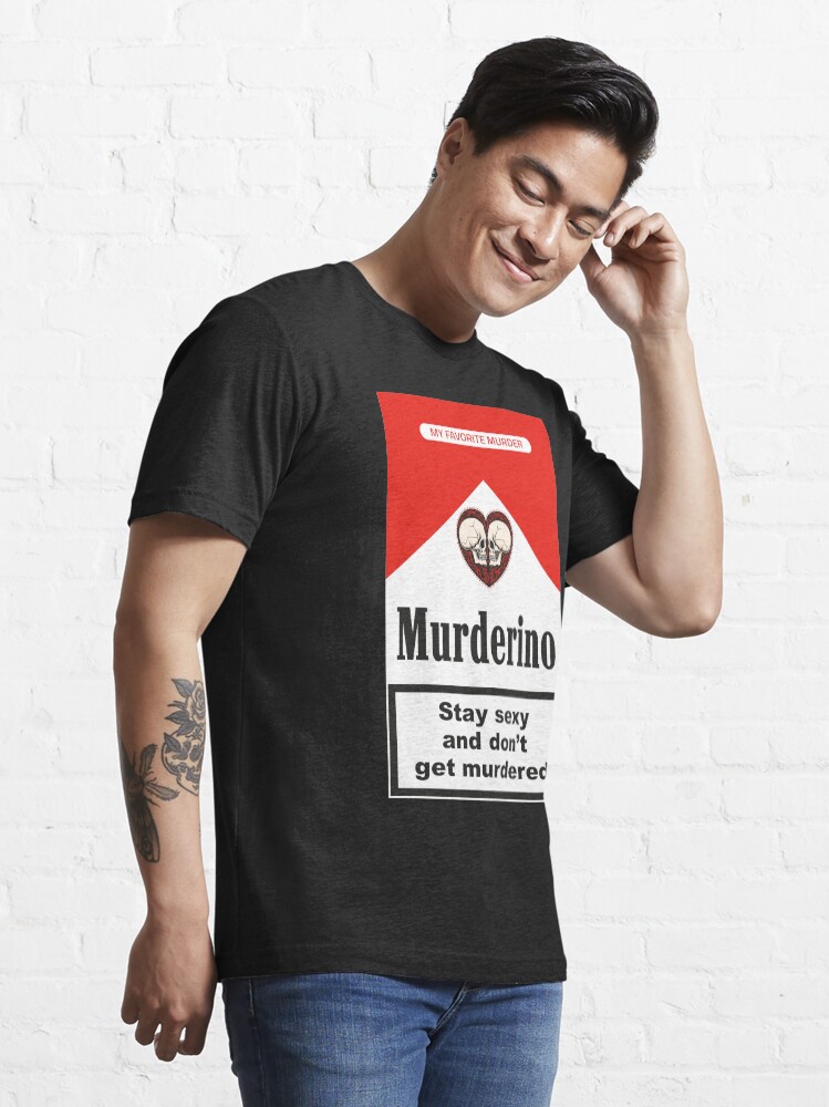 "My Favorite Murder - Murderino" T-shirt for Sale by SQWEAR | Redbubble ...