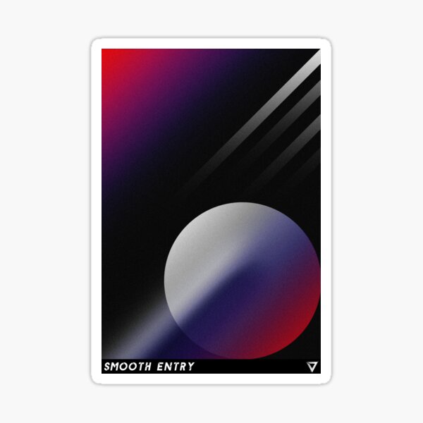 "SMOOTH ENTRY" Sticker by ViisualDesigns | Redbubble