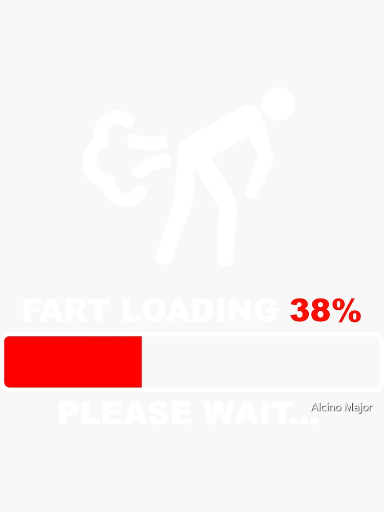"Fart Loading, Please Wait - WHITE - ENG - V1" Sticker for Sale by ...