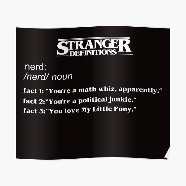 "Stranger Things Nerd Definition" Poster for Sale by WatershedC | Redbubble
