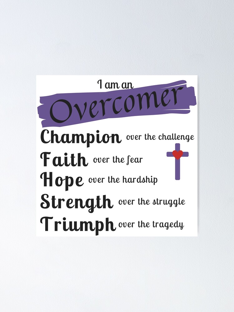 "I Am An Overcomer" Poster by InspExp | Redbubble