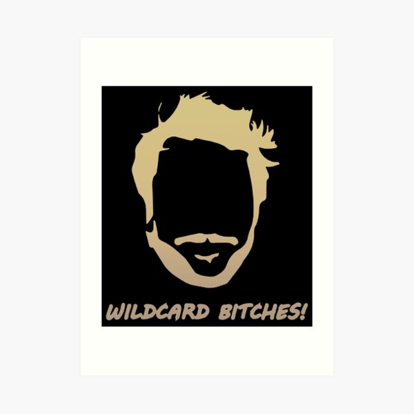 "Wild Card Bitches Charlie Kelly Always Sunny " Art Print for Sale by ...