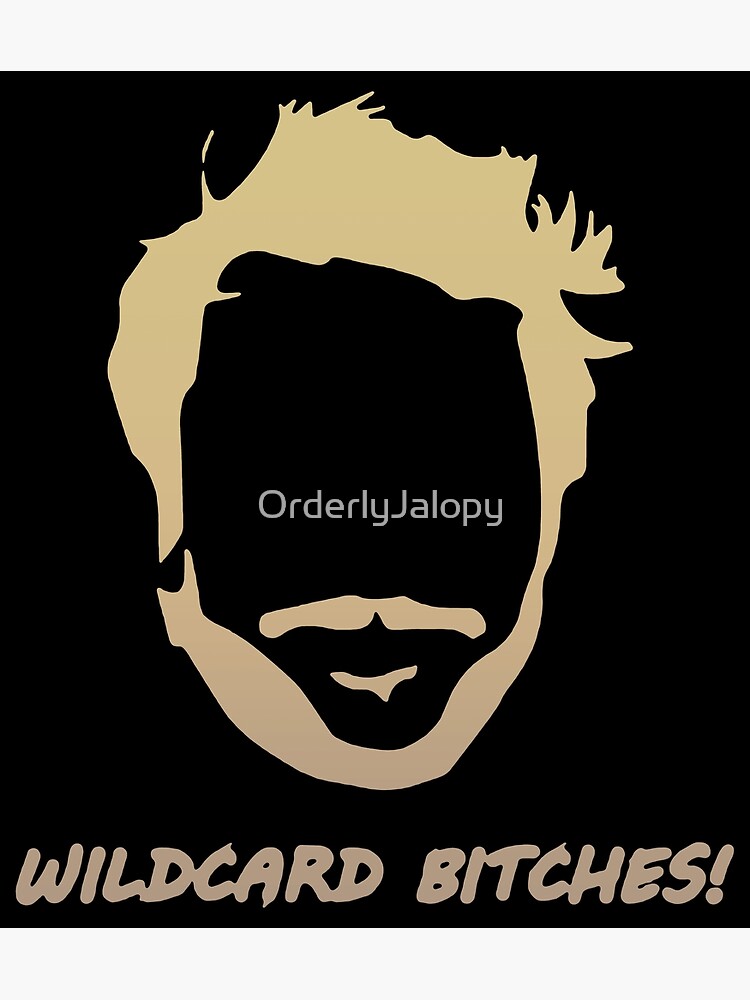 "Wild Card Bitches Charlie Kelly Always Sunny " Art Print for Sale by ...