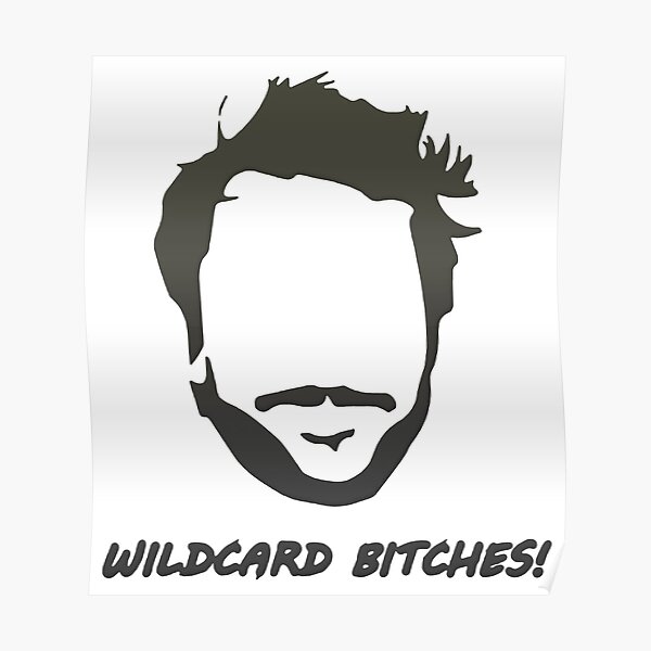 "Wild Card Bitches Charlie Kelly Always Sunny " Poster by OrderlyJalopy ...