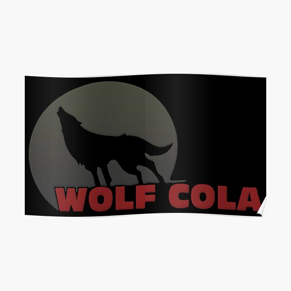 "Wolf Cola Dennis Always Sunny " Poster by OrderlyJalopy | Redbubble