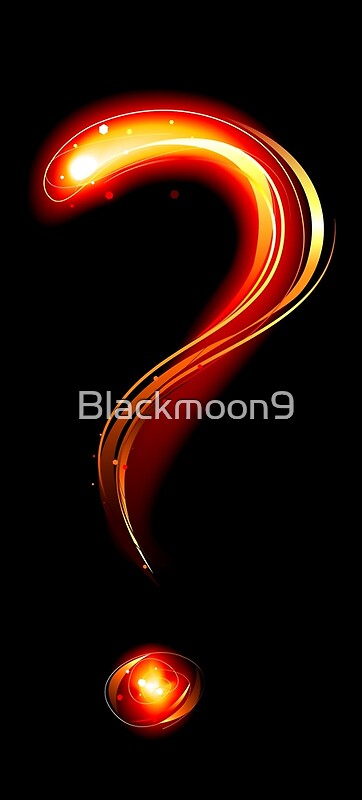 "Fiery question mark" by Blackmoon9 | Redbubble