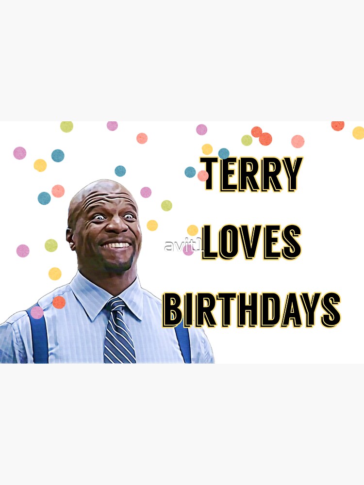 "Terry loves birthdays, B99" Sticker for Sale by avit1 | Redbubble