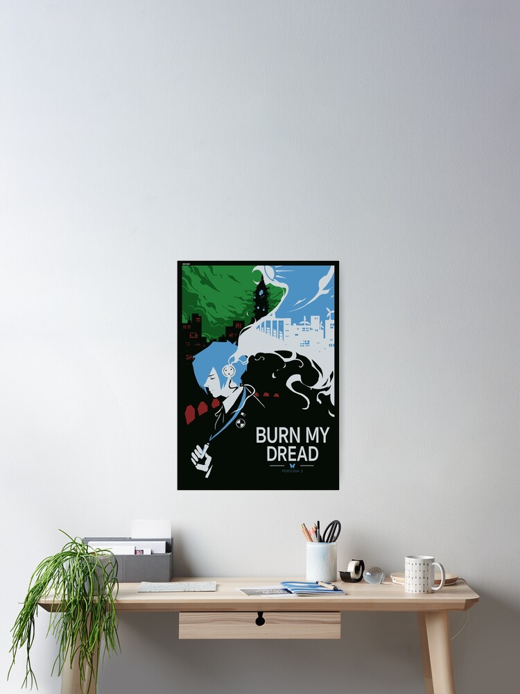 "Burn my Dread" Poster for Sale by SnipSnipArt | Redbubble