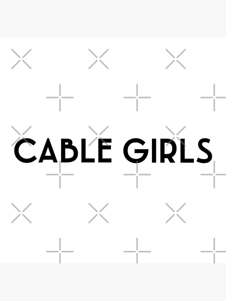 "Cable Girls (black)" Poster for Sale by Polymer | Redbubble