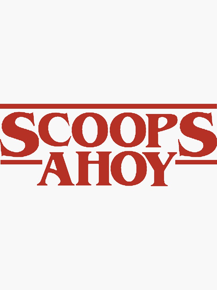 "scoops ahoy stranger things" Sticker for Sale by vordeman | Redbubble