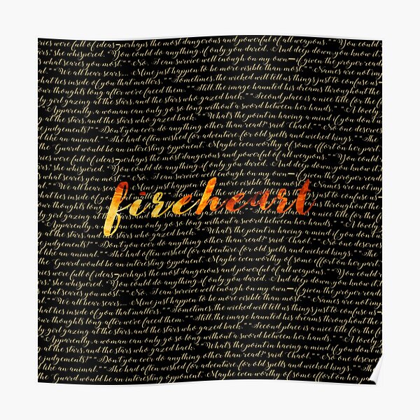 "Fireheart quoted design" Poster for Sale by SipAndRead | Redbubble