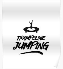 Trampoline Posters | Redbubble