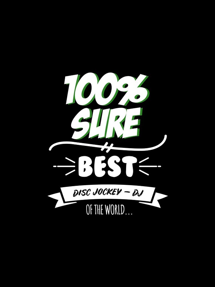 "Disc Jockey – DJ Funny Slogan Hobby Work Worker Job Fun Saying Gift ...