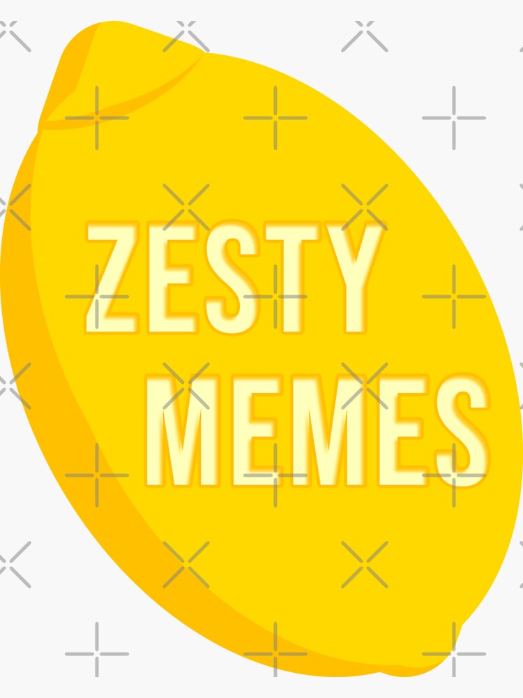 "Zesty Memes" Sticker for Sale by TheHizzy | Redbubble