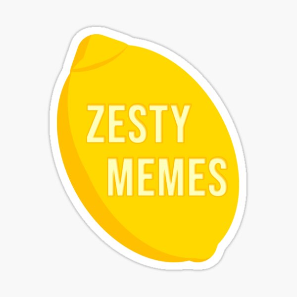 "Zesty Memes" Sticker for Sale by TheHizzy | Redbubble