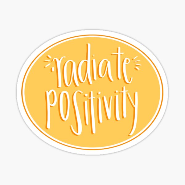 Radiate Positivity Stickers | Redbubble
