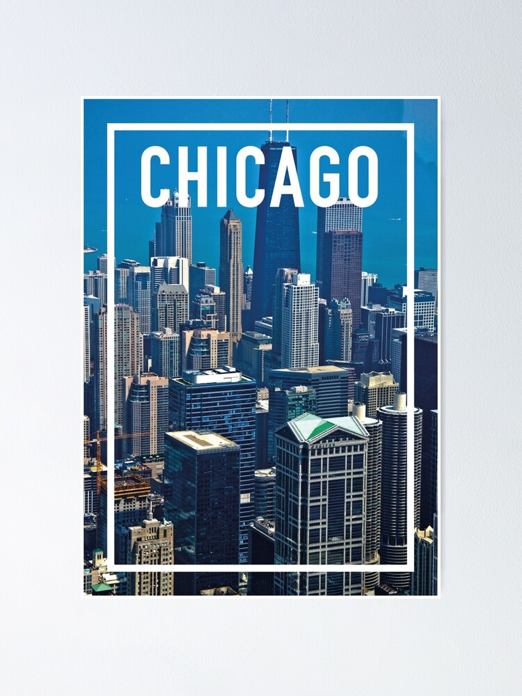 "CHICAGO FRAME" Poster by BigBoy32 | Redbubble