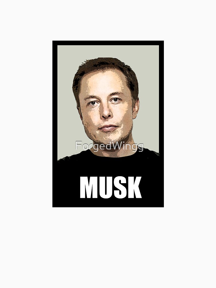 "Elon Musk" T-shirt for Sale by ForgedWingg | Redbubble | elon t-shirts ...