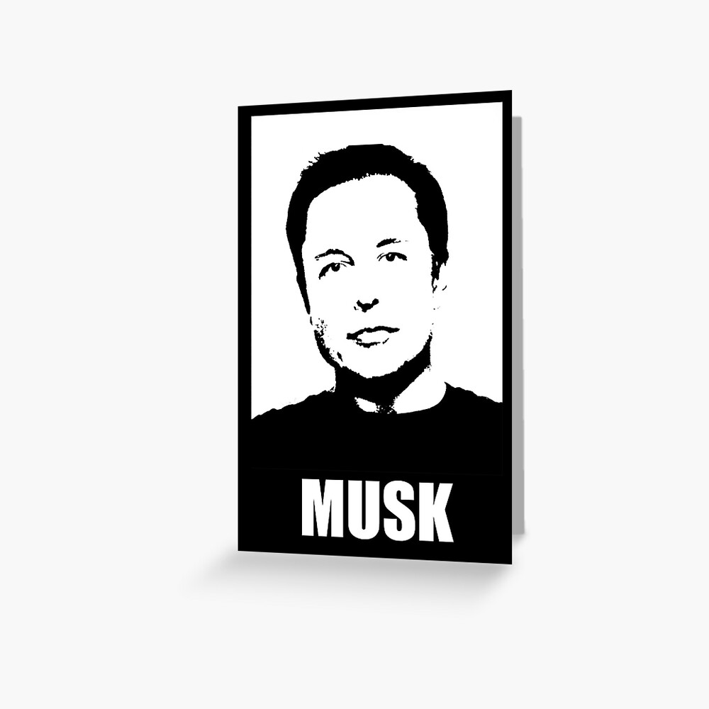 "Elon Musk (Black and White)" Greeting Card for Sale by ForgedWingg ...