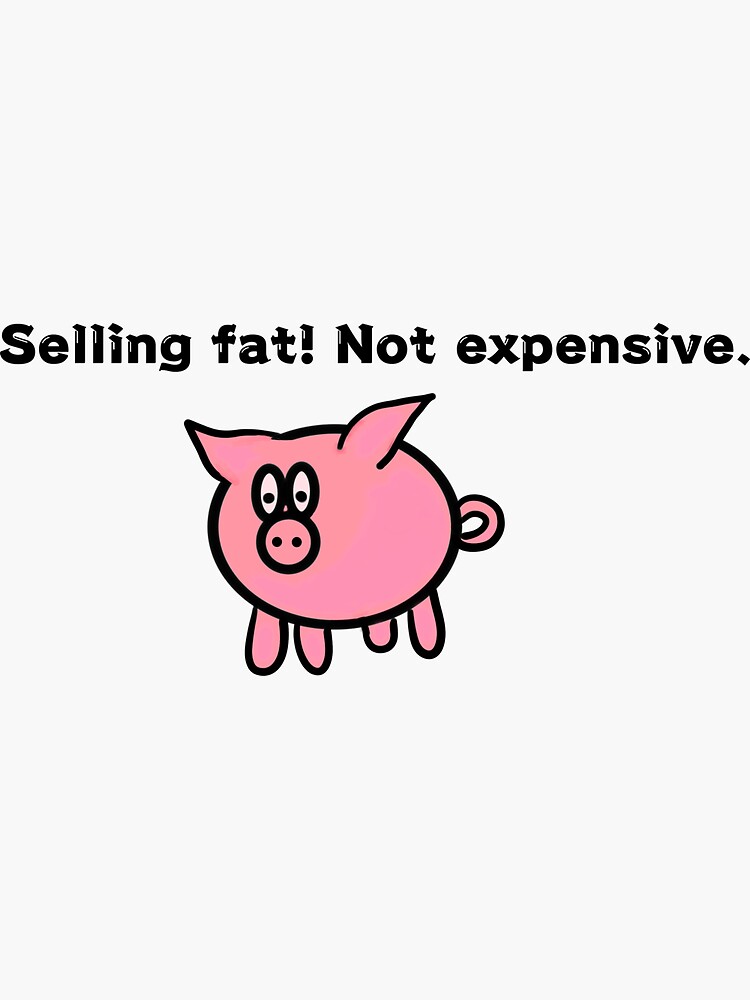 "Chubby cute little Pink Pig is Selling his Fat . Not expensive ...