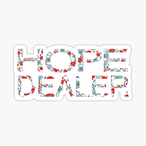 "HOPE DEALER" Sticker for Sale by karenbarrett | Redbubble