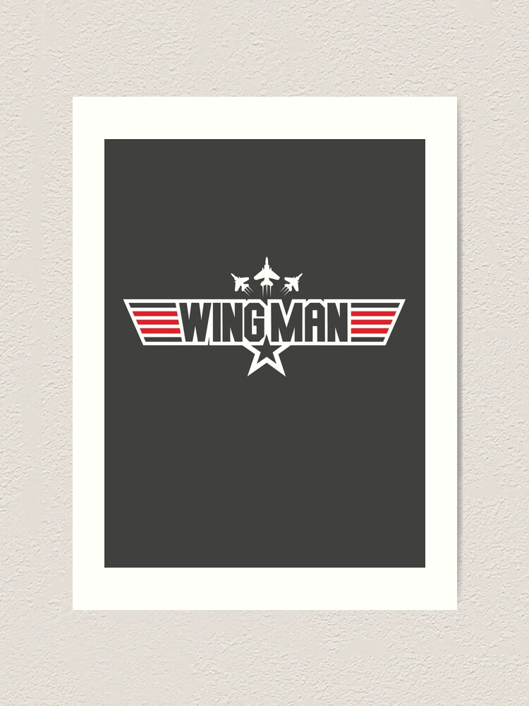 "You Can Be My WINGMAN Anytime" Art Print by KMaxArt | Redbubble