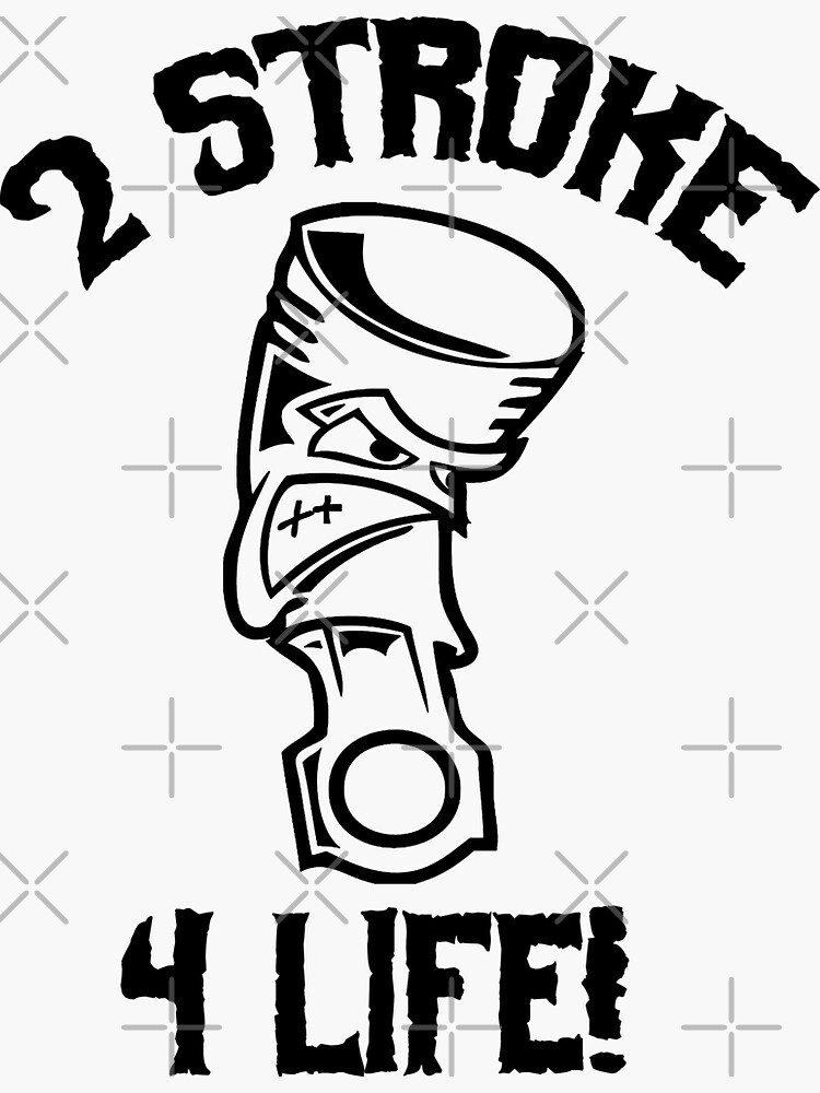 "2 Stroke 4 Life Racing" Sticker for Sale by ApexArtz | Redbubble