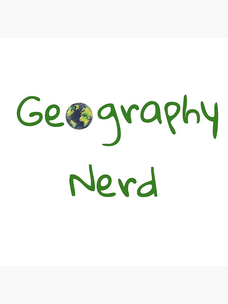 "Geography Nerd" Poster for Sale by AmericaAttitude | Redbubble