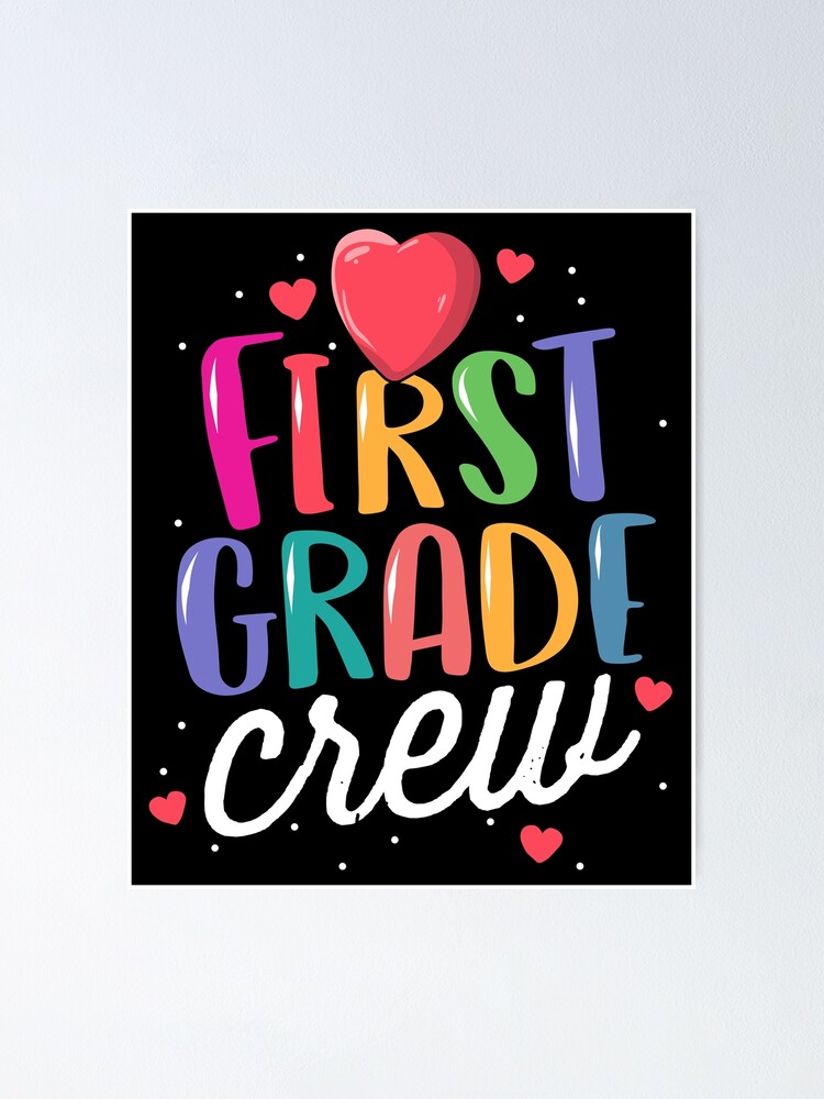 "First Grade Crew Back to School Teacher T-Shirt 1st Team" Poster for ...